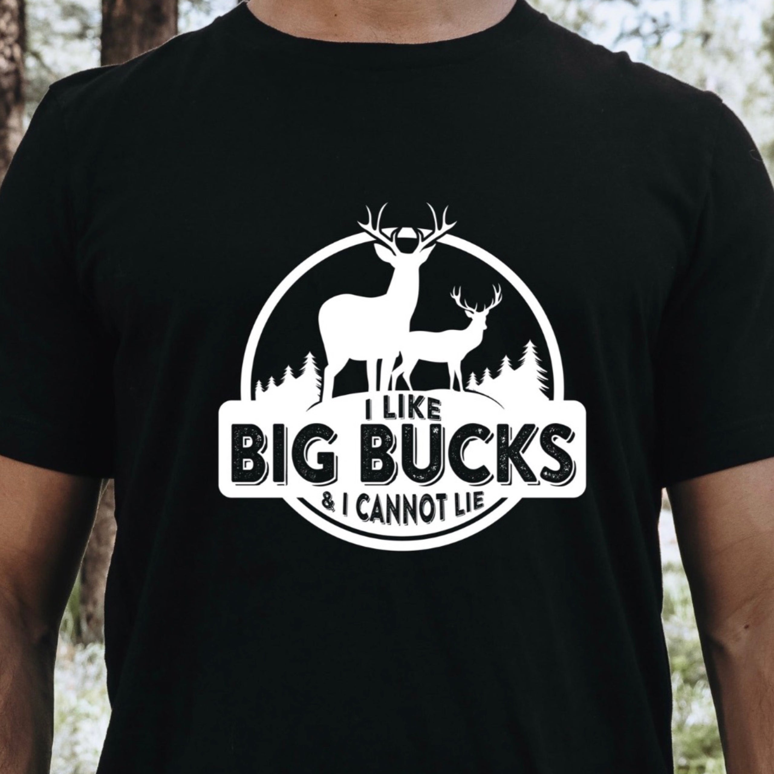 I Like Big Bucks | Sly Foxx Designs